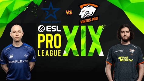 Complexity Vs Virtuspro Esl Pro League Season 19 Quarter Finals
