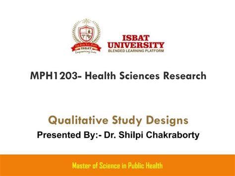 Qualitative Study Designs For Health Science Research Pptx