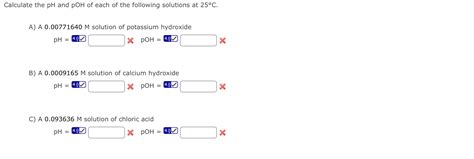 Solved Calculate The Ph ﻿and Poh Of ﻿each Of ﻿the Following