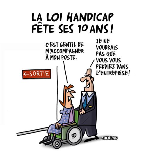 La Loi Handicap Dix Ans Après Croquée Par Les Dessinateurs De Faire