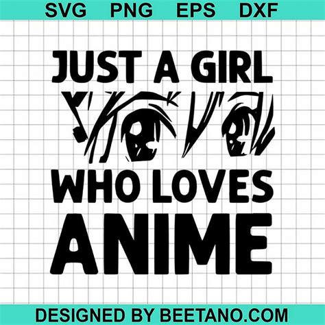 Just A Girl Who Loves Anime Svg Anime Svg Love Anime Svg Svg Anime