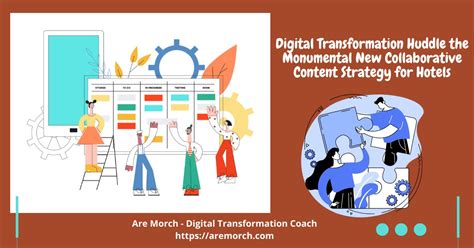 Digital Transformation Huddle The Monumental New Collaborative Content