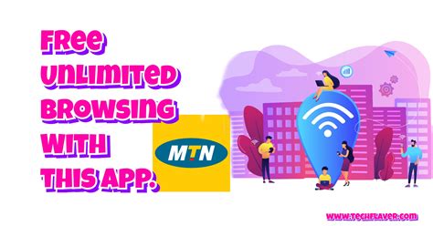 Mtn Free Unlimited Browsing Cheat In Ghana With This App Techflaver