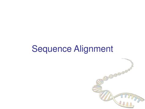 PPT Sequence Alignment PowerPoint Presentation Free Download ID