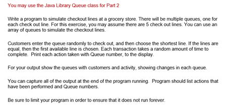 Solved You May Use The Java Library Queue Class For Part 2