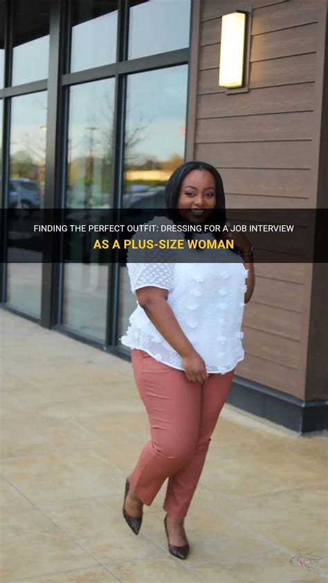 Finding The Perfect Outfit Dressing For A Job Interview As A Plus Size