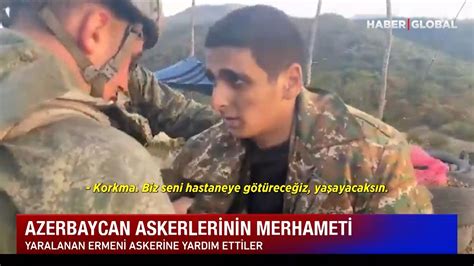 Azerbaycan askerinin yaralı Ermeni askere olan merhameti sosyal medyada