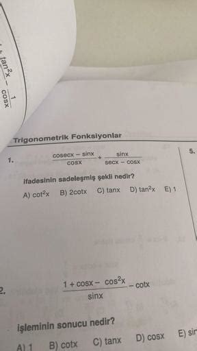 Tan²x Cosx 1 2 Trigonometrik Fonksiyonlar 1 Cosecx Sinx Cosx Sinx