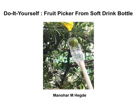 Do It Yourself Fruit Picker From Soft Drink Bottle Pdf