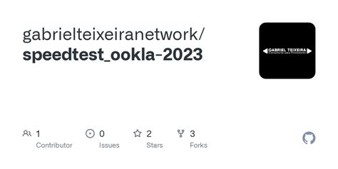 Github Gabrielteixeiranetwork Speedtest Ookla 2023