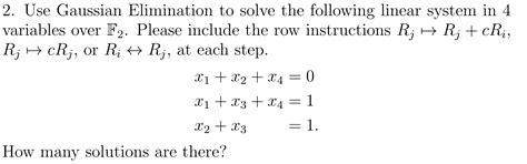solved use gaussian elimination to solve the following