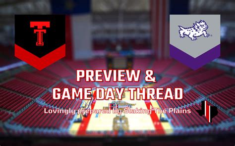 Preview Game Day Thread Texas Tech Vs TCU Staking The Plains