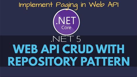 5 web api crud with repository pattern paging in web api