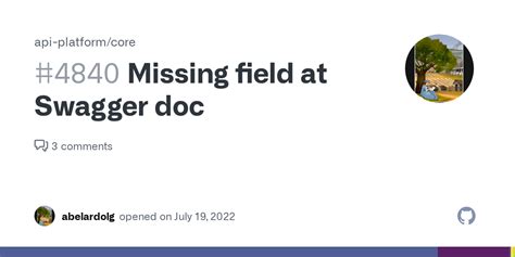 missing field at swagger doc · issue 4840 · api platform core · github