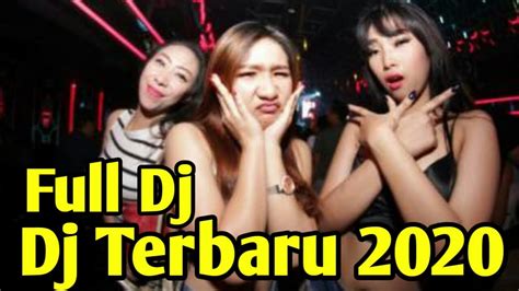 Dj Terbaru 2020 Full Bass Remix Indonesia Dj Tik Tok Viral Full Bass