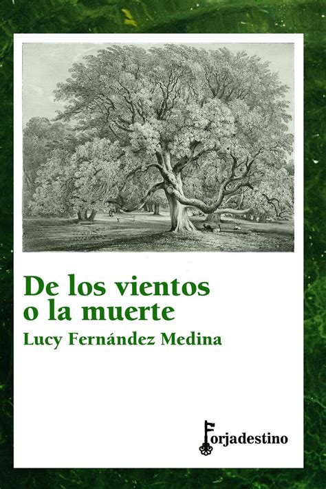 “de Los Vientos O La Muerte” La Novela Que Explora La Fiebre Del