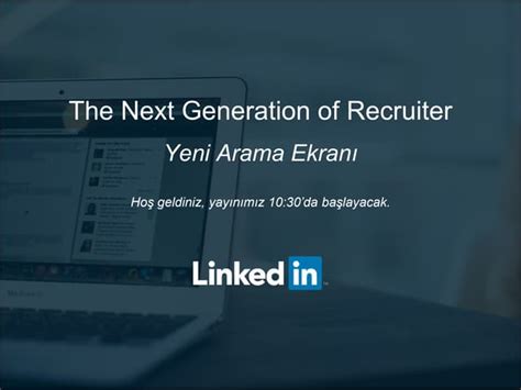 Next Generation Recruiter Tanıtımı Ppt