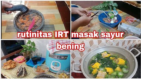 RUTINITAS IRT DI PAGI HARI MASAK SAYUR BENING YouTube
