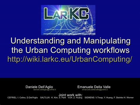 larkc tutorial at iswc 2009 urban computing