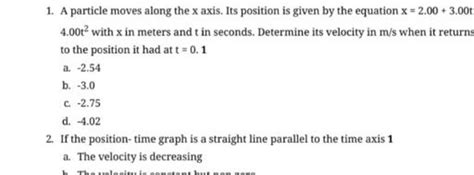 a particle moves along the x axis its position is given by the equation