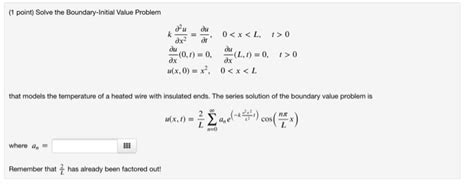 Solved 1 Point Solve The Boundary Initial Value Problem L
