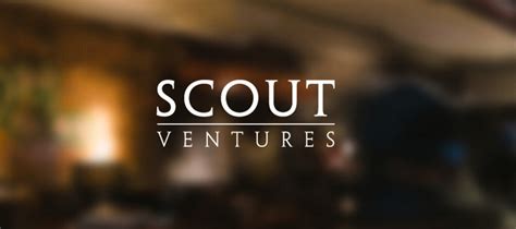 Scout Ventures Closes Fund Iv At 94 Million Startup Weekly