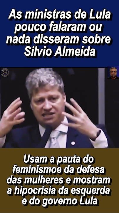 Deputado Critica O Silêncio Das Ministras De Lula Youtube