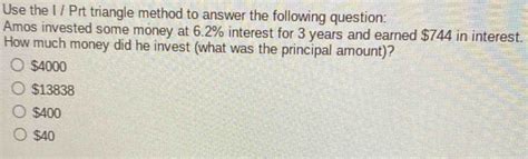 Solved Use The I Prt Triangle Method To Answer The Following
