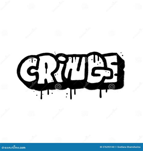 Cringe Sprayed Urban Graffiti Lettering Text With Overspray In Black Over White Vector