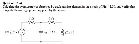 solved question 15 a calculate the average power absorbed