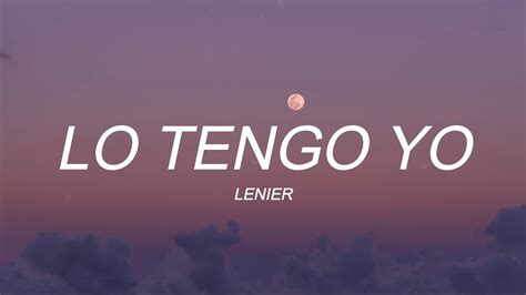Lenier Lo Tengo Yo Letralyrics Youtube