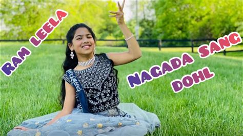 Nagada Sang Dhol Ram Leela Youtube