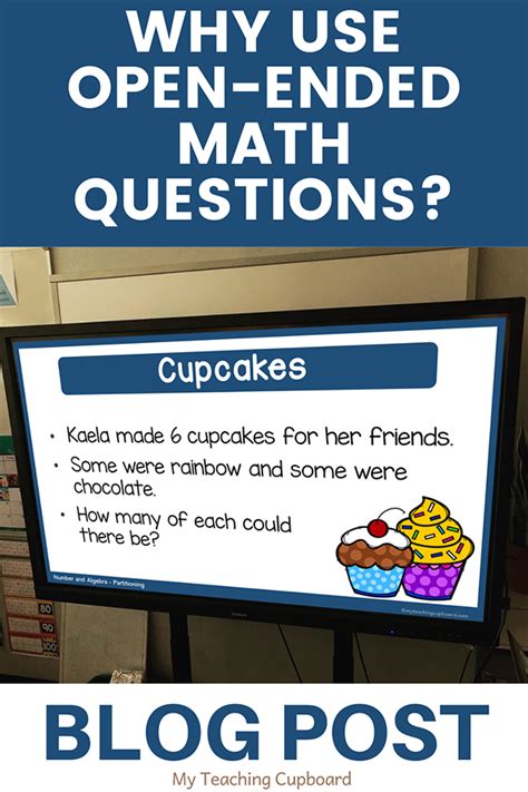Why Use Open Ended Questions In Math — My Teaching Cupboard
