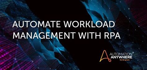 Improve Your Workload Productivity With Rpa Automation Anywhere