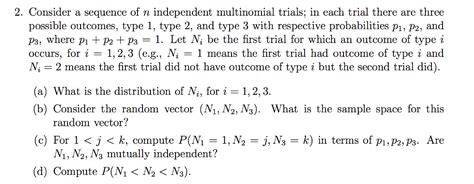 solved 2 consider a sequence of n independent multinomial