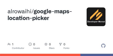 GitHub Alrowaihi Google Maps Location Picker