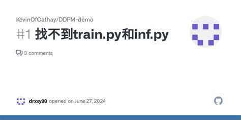 找不到train py和inf py · issue 1 · kevinofcathay ddpm demo · github