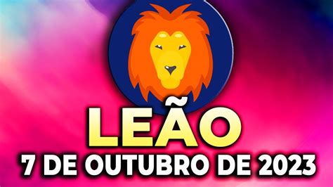 💥𝐎 𝐦𝐞𝐥𝐡𝐨𝐫 𝐦𝐨𝐦𝐞𝐧𝐭𝐨 𝐝𝐚 𝐬𝐮𝐚 𝐯𝐢𝐝𝐚😍 Leão♌ 7 De Outubro 2023 Horoscopo Do