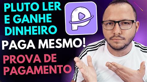 PAGOU DE NOVO APLICATIVO PLUTO LER E GANHE DINHEIRO PROVA De