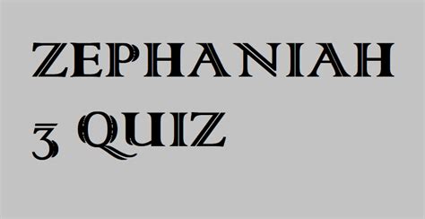 Zephaniah 3 Quiz SalvationCall
