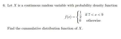 Solved 6 Let X Is A Continuous Random Variable With Chegg