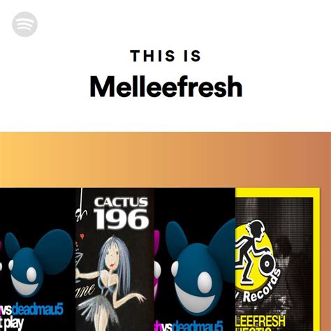 Melleefresh Spotify
