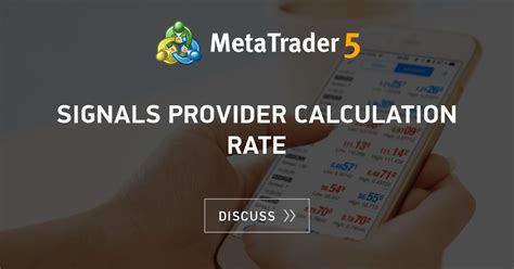 Signals Provider Calculation Rate Signals Providers General Mql5