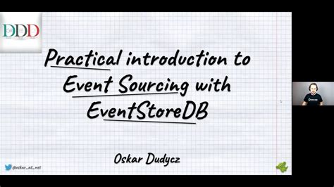 24 Practical Introduction To Event Sourcing With Eventstoredb By Oskar Dudycz Youtube
