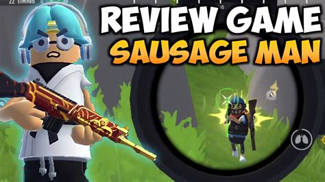 SAUSAGE MAN MOBILE REVIEW GAME SOSIS BATTLE ROYALE SAUSAGE MAN 2021