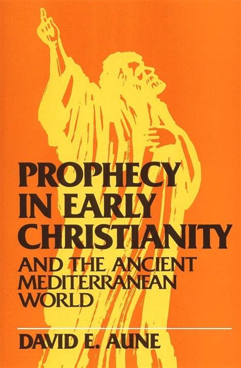 Buch Kartoniert Prophecy In Early Christianity And The Ancient Mediterranean World