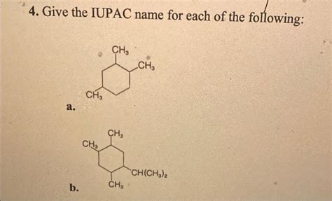 Solved Give The IUPAC Name For Each Of The Following Chegg