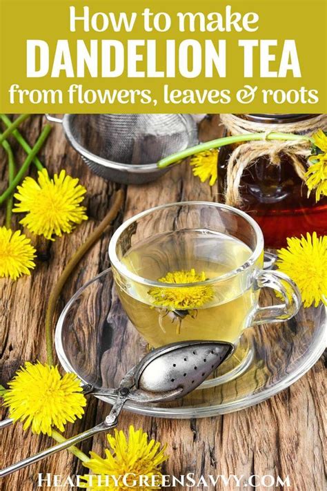How To Make Dandelion Tea 3 Delicious Ways Dandelion Tea Recipe