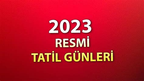 Resmİ Tatİl Takvİmİ Diyanet Açıkladı 2023 Kurban Ve Ramazan Bayramı
