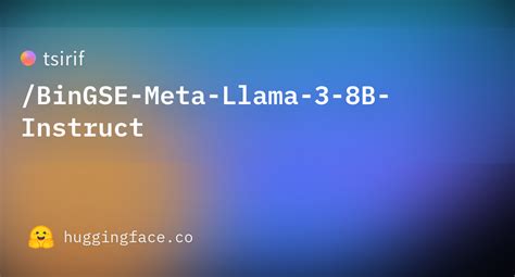 Tsirif BinGSE Meta Llama 3 8B Instruct Hugging Face